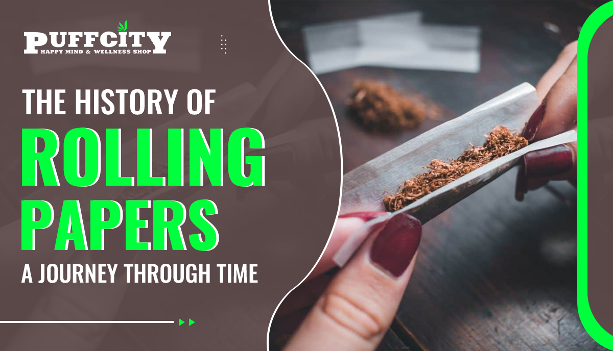 The History of Rolling Papers: A Journey Through Time
